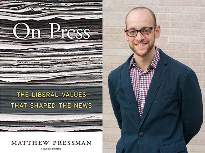 Matthew Pressman on the Liberal Values That Shaped the News - The ...